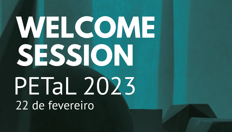 Welcome Session | Estudantes Mestrado PETaL | Politécnico de Lisboa